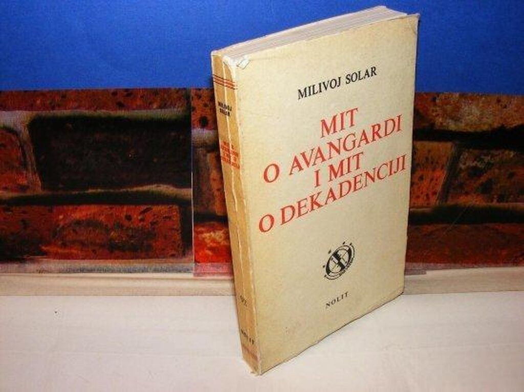 Mit o avangardi i mit o dekadenciji autor: milivoj solar izdavač