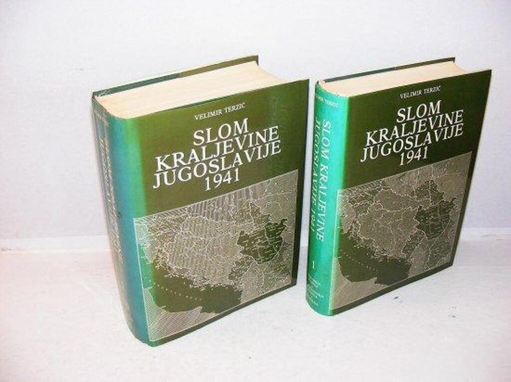 Slom kraljevine jugoslavije 1941 velimir terzić1982 narodna knjiga