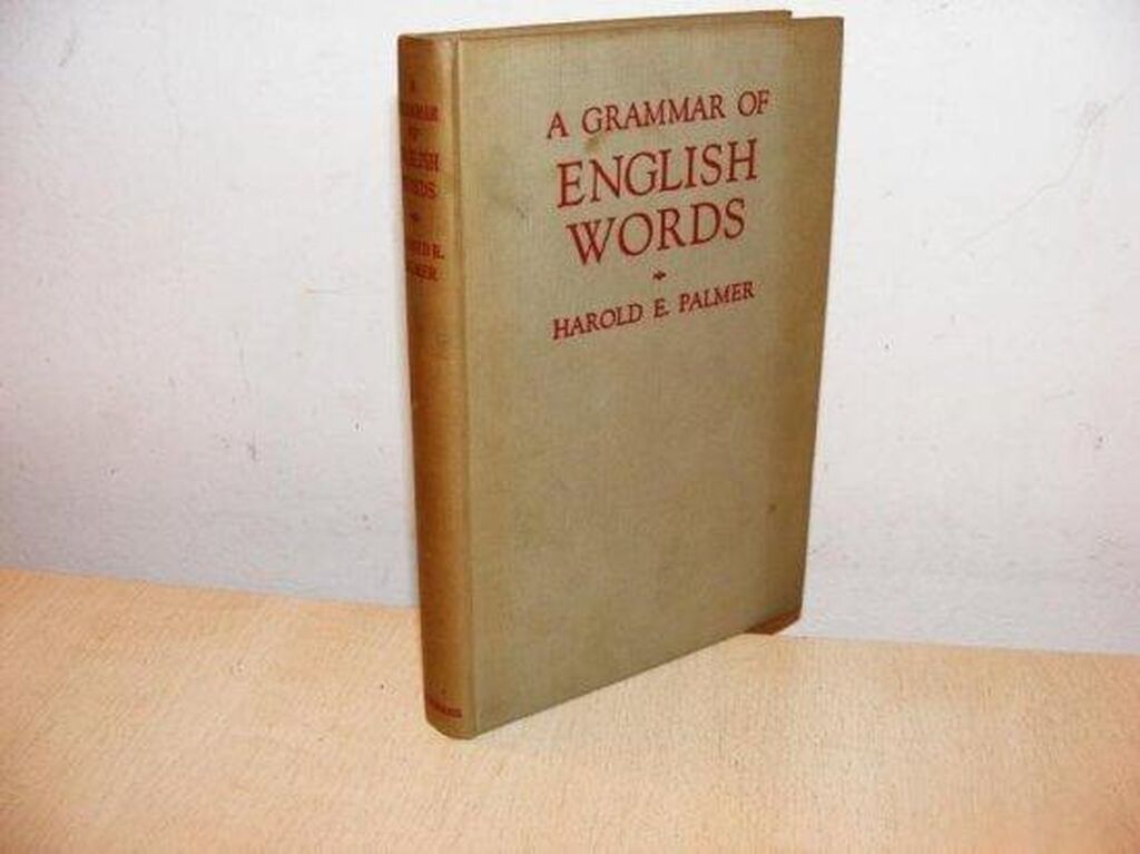 A Grammar of English Words Harold E. Palmer Longmans, 1938, strana 300