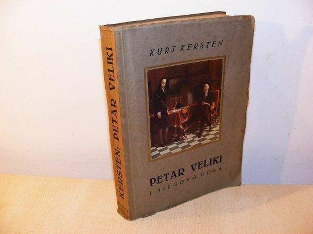 PETAR VELIKI I NJEGOVO DOBA - Kurt Kersten1936 O suštini i uzrocima