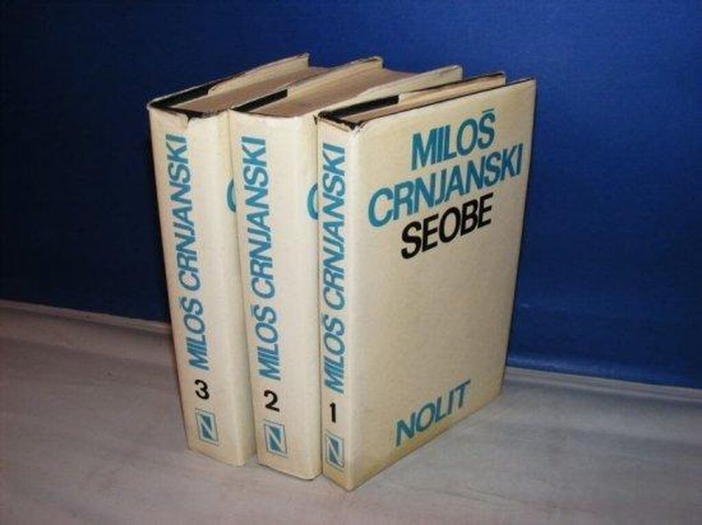 SEOBE I-III Miloš Crnjanski Nolit Beograd 1987 3 knjige tvrd