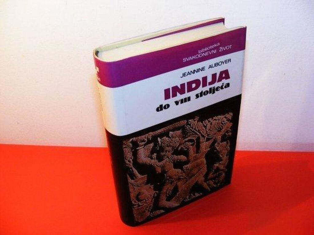INDIJA do VIII stoljeća JEANNINE AUBOYERTvrd povez Izdavač: NAPRIJED