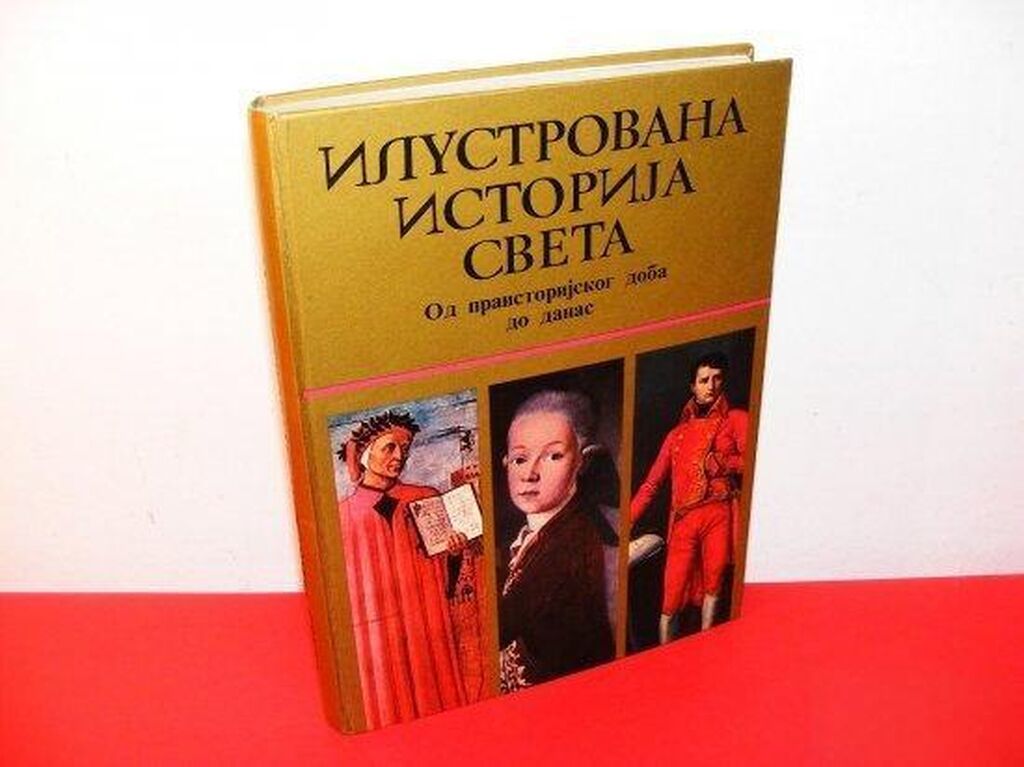 ILUSTROVANA ISTORIJA SVETA od praistorijskog doba do danas grupa