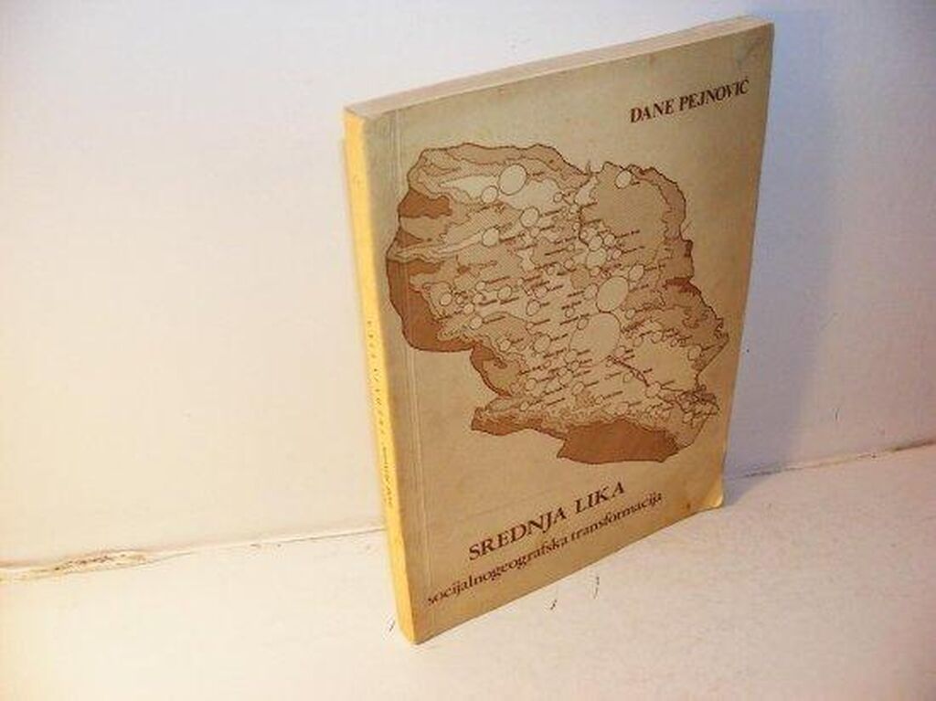 SREDNJA LIKA socijalnogeografska transformacija Dane Pejnović1985