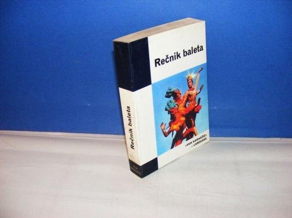 Recnik baleta-Ferdinan Rejka Vuk Karazdic, Larousse, Beograd,1980