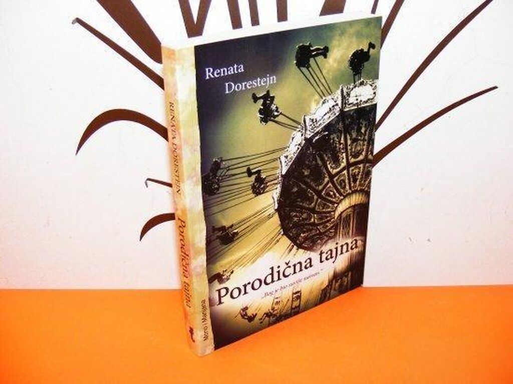 PORODIČNA TAJNA Autor: Renata Dorestejn Izdavač: Mono i Manjana, 2009