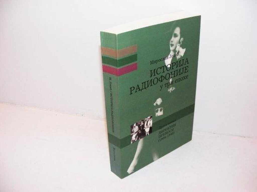 Istorija radiofonije u tri epohe miroslav jokić2004 rts1. izdanjemek
