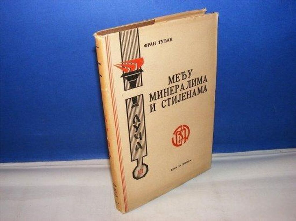Među mineralima i stijenama fran tućan sa 80 slika beograd 1934 tvrd