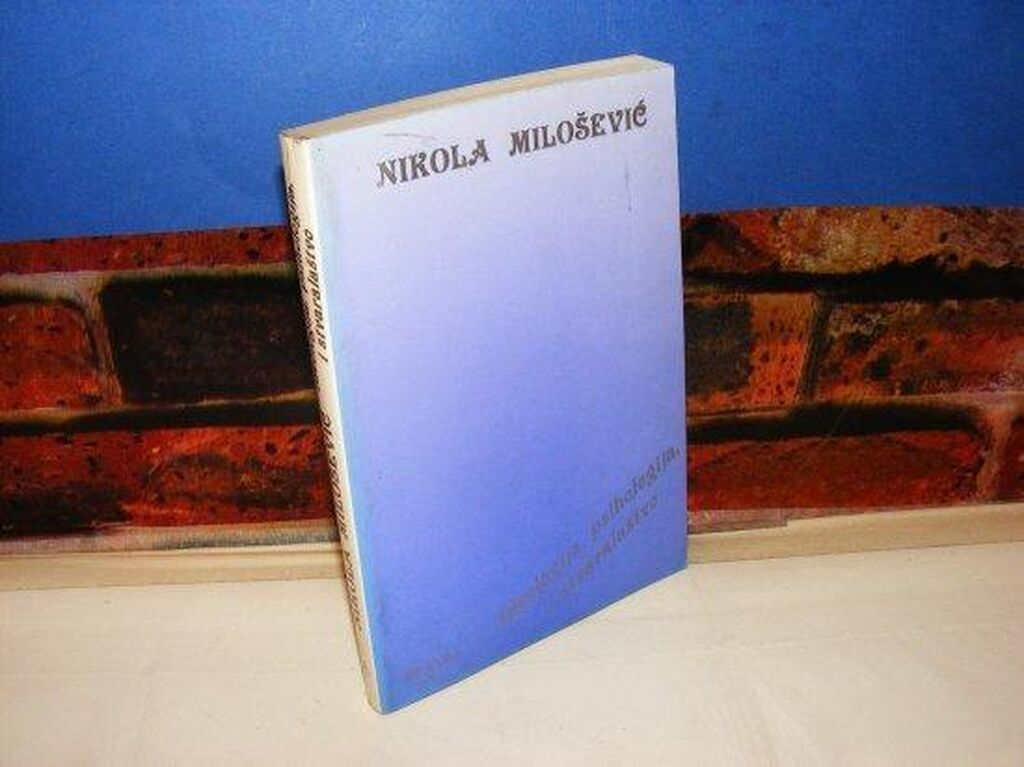 Ideologija psihologija i stvaralaštvo nikola milošević 1990 beletra