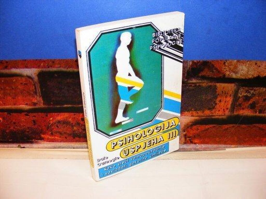 PSIHOLOGIJA USPJEHA III Dale Carnegie 1990dejl karnegistanje vrlo