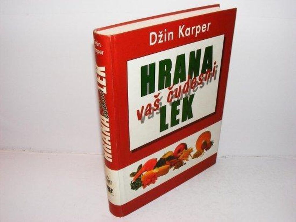 Hrana vaš čudesni lek - Džin Karper, Izdanje: Beograd, 2002Povez