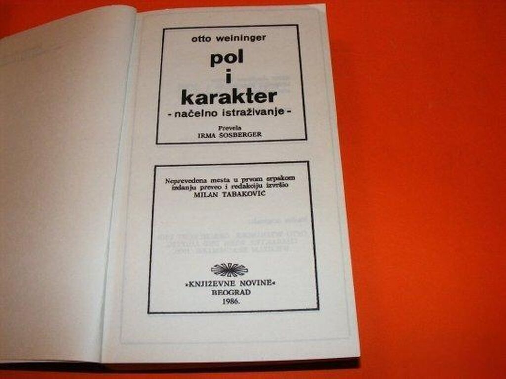 Naslov: Pol i karakter Autor: Otto Weininger Obim strana: 575 Format