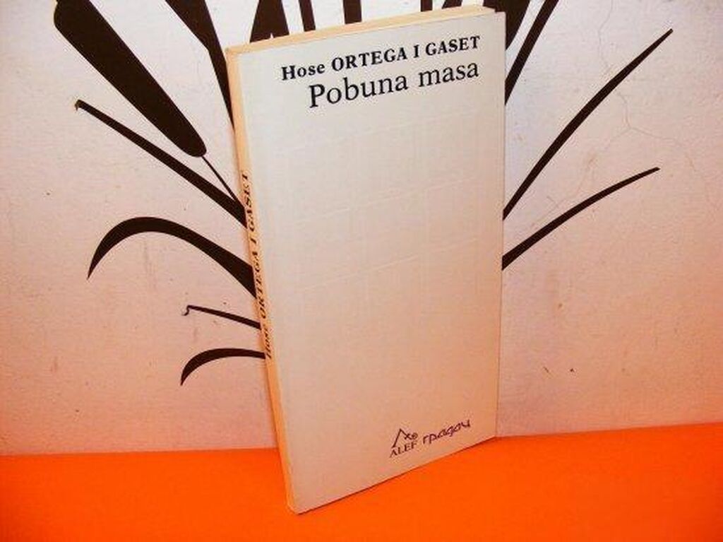 Autori: Hose Ortega i Gaset Br. strana: 183 Povez: broširan Izdanje