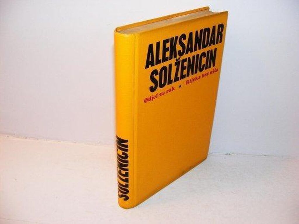 Odjel za rak Rijeka bez ušća Aleksandar Solženjicinroman u dva dela