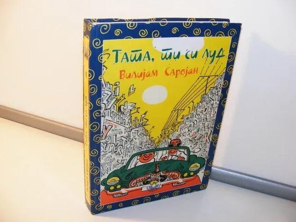 Tata, ti si lud, Vilijam SarojanBiblioteka Petar Pan, knjiga 4