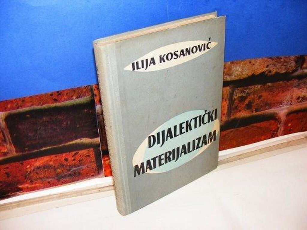 Dijalektički materijalizam ilija kosanović 1966 tvrd povez na