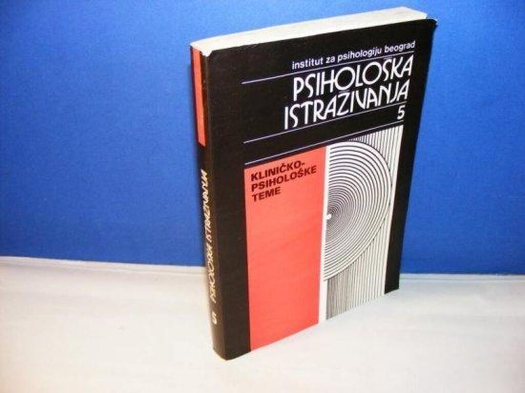 PSIHOLOŠKA ISTRAŽIVANJA 5 INSTITUT ZA PSIHOLOGIJU BEOGRAD kliničko