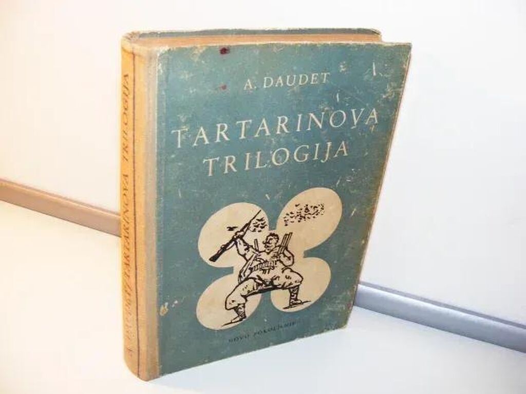 TARTARINOVA TRILOGIJA A. Daudet Izdavac Naprijed-Zagreb, 1948 tvrd