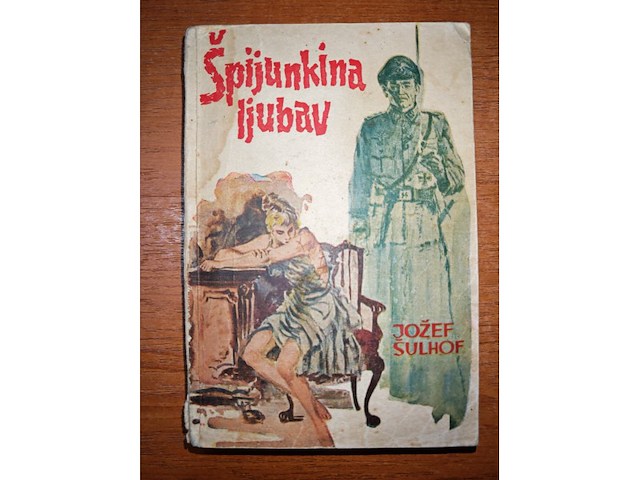 Špijunkina ljubav - Jožef Šulhof