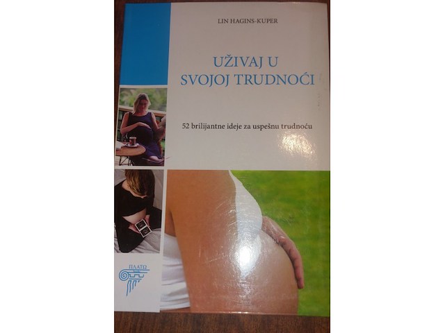 Uzivaj u svojoj trudnoci Lin Hangis Kuper