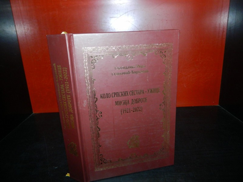 Kolo srpskih sestara - misija dobrote 1921-2022