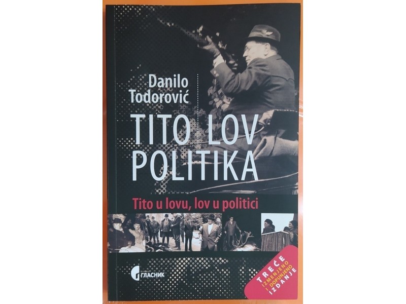 ** TITO LOV POLITIKA - TITO U LOVU, LOV U POLITICI **