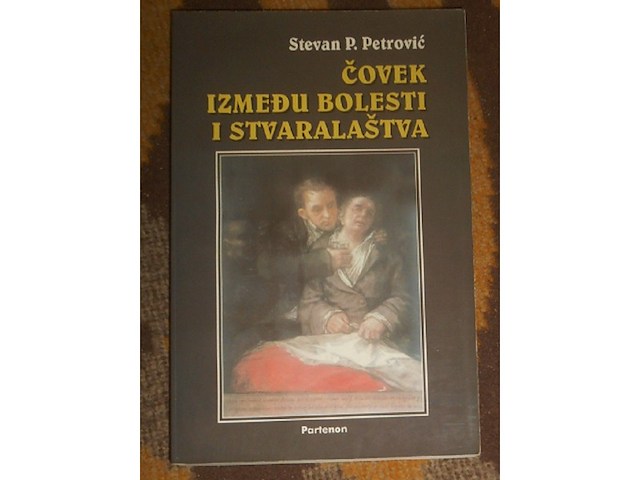 Stevan Petrović - Čovek između bolesti i stvaralaštva