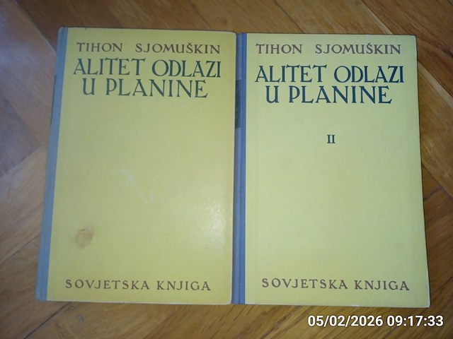 TIHON SJOMUŠKIN, ALITET ODLAZI U PLANINE 1-2