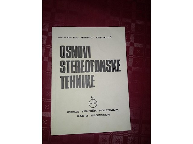 Osnovi Stereofonske Tehnike Husnija Kurtovic