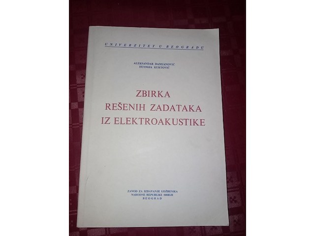 Zbirka Resenih Zadataka iz Elektroakustike