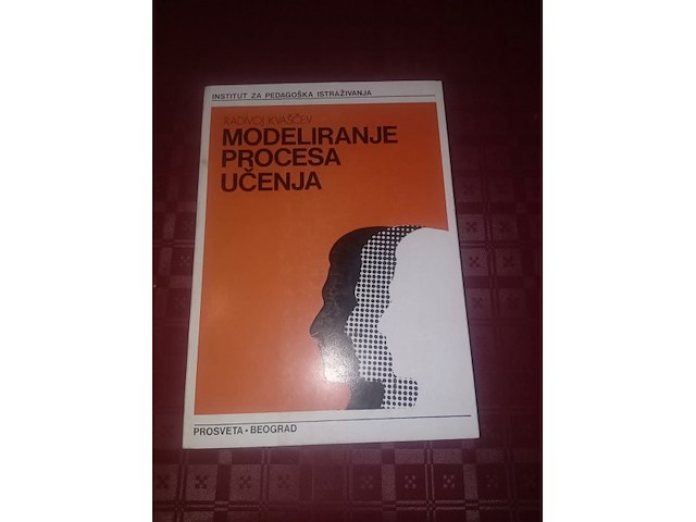Modeliranje procesa učenja Radivoj Kvaščev