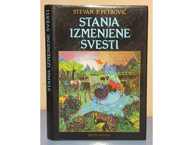 STANJA IZMENJENE SVESTI Stevan Petrović