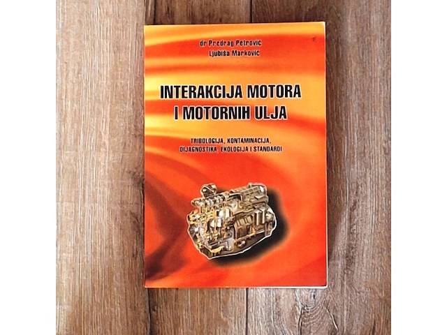 Interakcija motora i motornih ulja