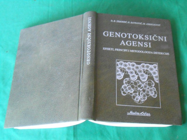 Genotoksični agensi : efekti, principi i metodologija