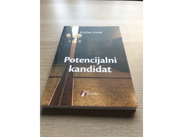 Erdžan Kesal, Potecijalni kandidat
