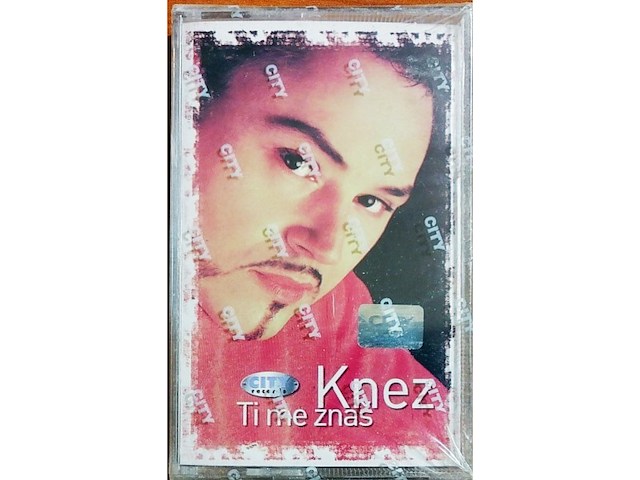 MC: KNEZ - Ti me znaš (2003) NOVA, U CELOFANU