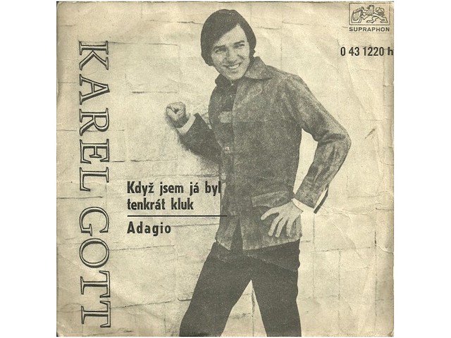 Karel Gott – Když Jsem Já Byl Tenkrát Kluk / Adagio 7`