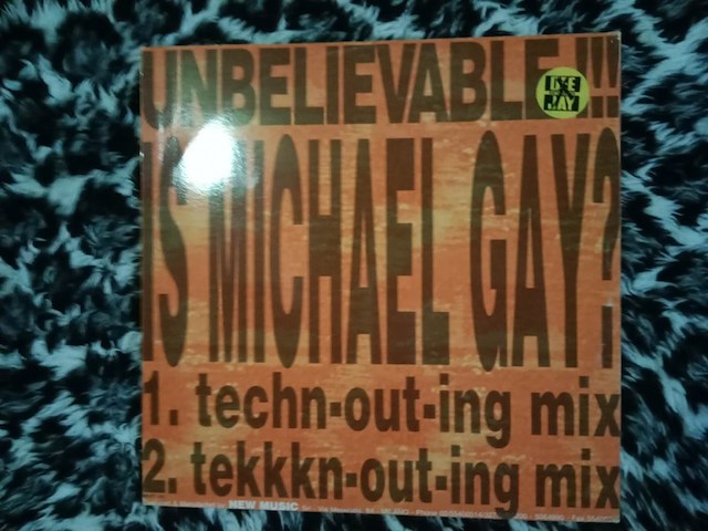 Unbelievable - Is Michael Gay