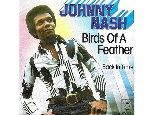 Johnny Nash – Birds Of A Feather Vinyl, 7`, 45 RPM, Sin