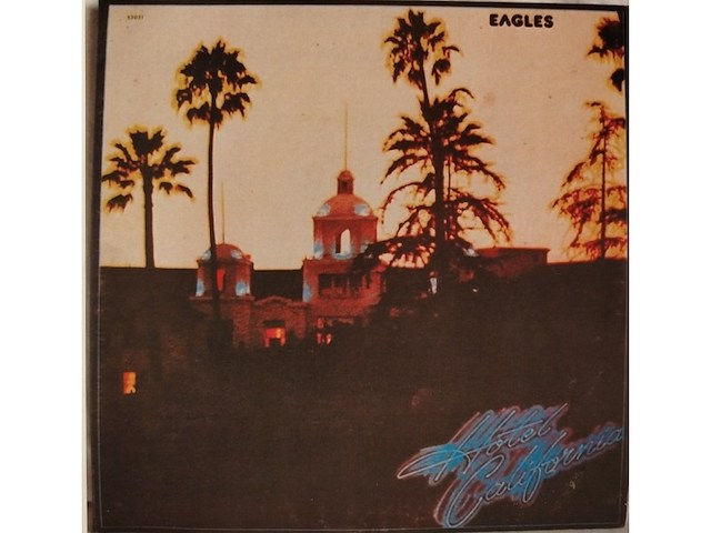 Eagles – Hotel California
