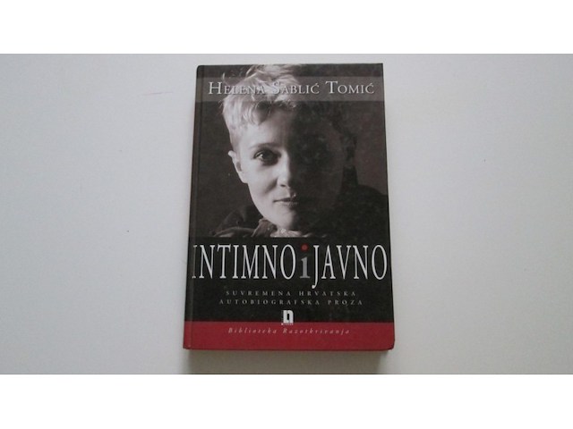 Intimno i javno, Helena Sablic Tomic