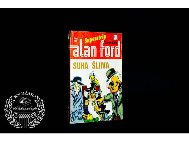 SUHA ŠLJIVA / Broj 380 - Alan Ford