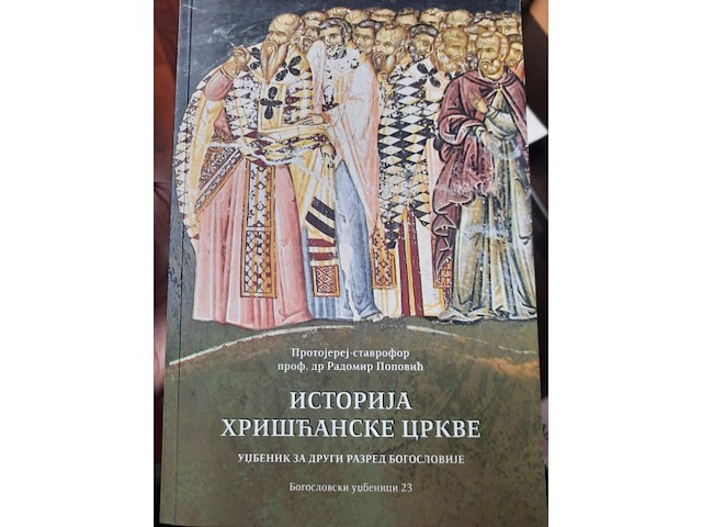 Radomir Popović - Istorija Hrišćanske Crkve