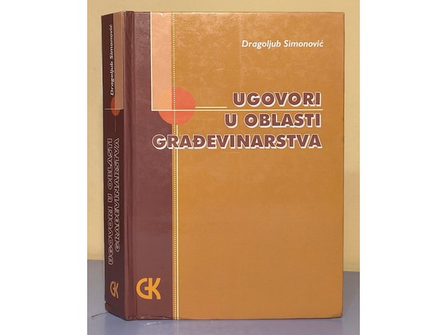 UGOVORI U OBLASTI GRAĐEVINARSTVA Dragoljub Simonović