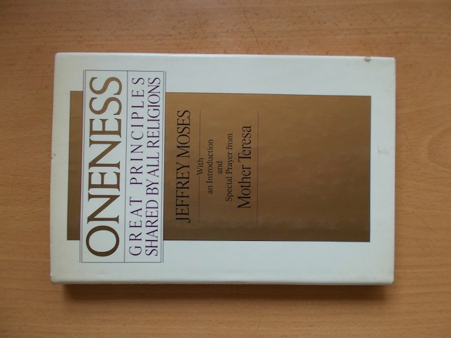 ONENESS / GREAT PRINCIPLES SHARED BY ALL RELIGIONS