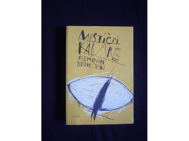 Alehandro Hodorovski: MISTIČNI KABARE