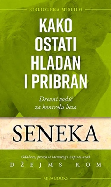 Kako ostati hladan i pribran - Seneka