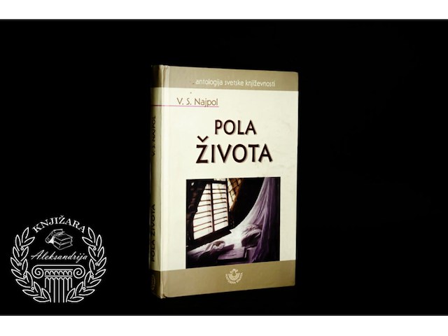POLA ŽIVOTA - V. S. Najpol