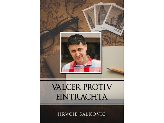 VALCER PROTIV EINRACHTA - Hrvoje Šalković