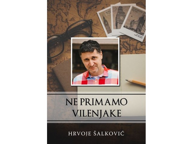 NE PRIMAMO VILENJAKE - Hrvoje Šalković